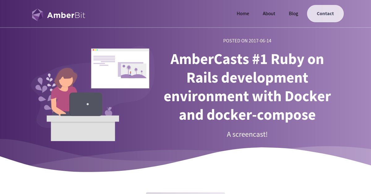 Ambercasts 1 Ruby On Rails Development Environment With Docker And Docker Compose Amberbit Sp 
